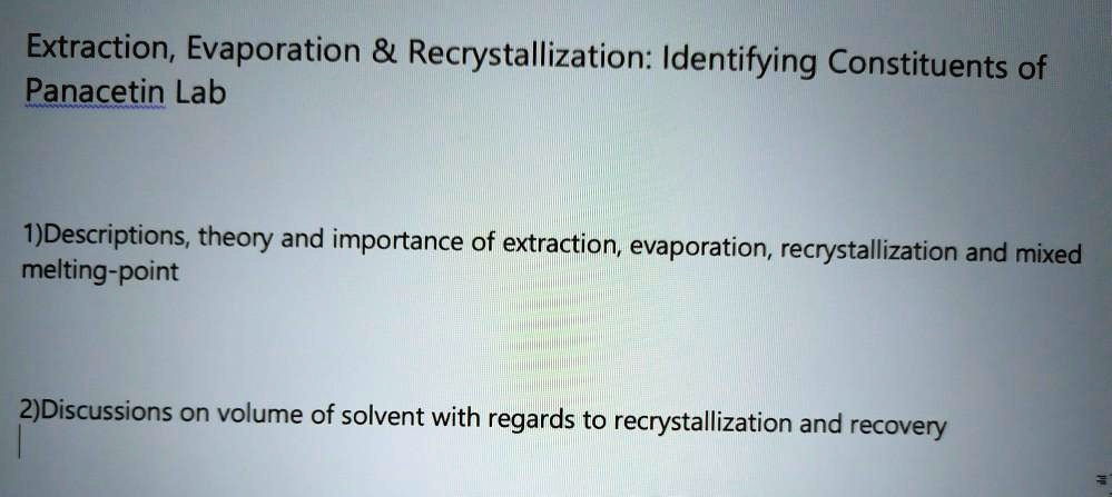 SOLVED: Descriptions, theory, and importance of extraction; evaporation ...