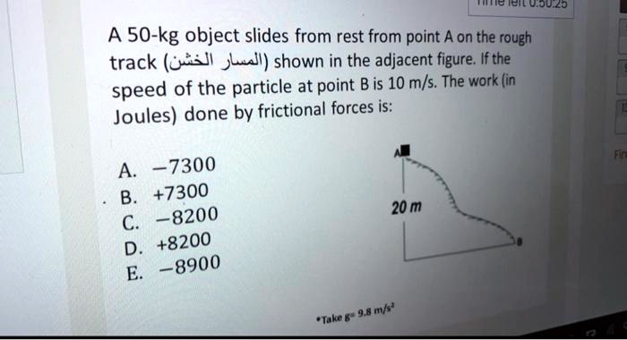 SOLVED: A 50-kg object slides from rest from point A on the rough track shown in the adjacent ...