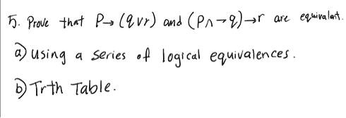 SOLVED: Texts: What is the answer? 5. Prove that P ∨ (Q ∧ R) and (P ∨ Q) ∧ (P ∨ R) are ...