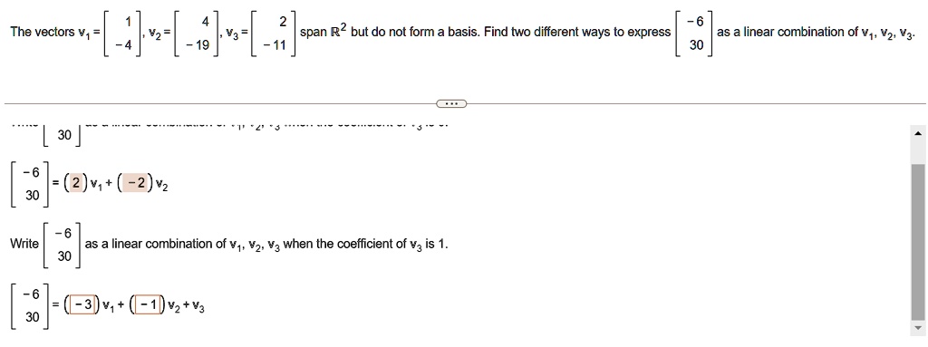 the vectors v1 l kl span r2 but do not form basis find two different ways to express linear ...