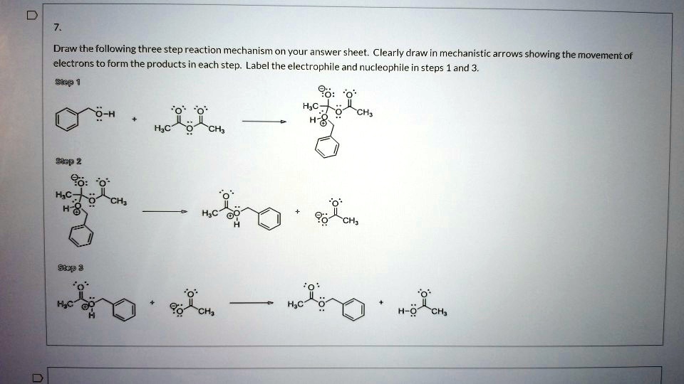 draw the following three step reaction mechanism on your answer sheet ...