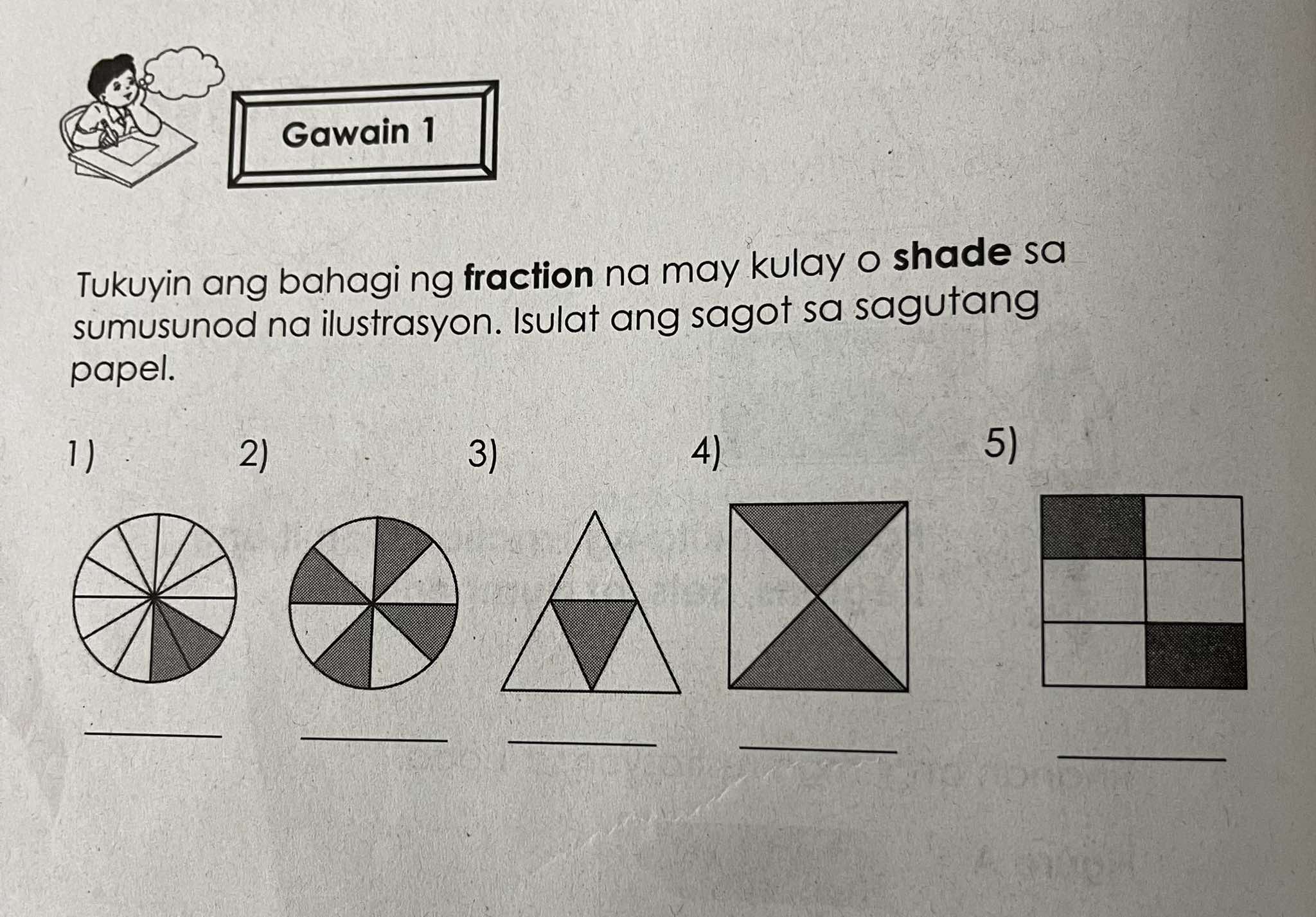 Gawain 1 Tukuyin ang bahagi ng fraction na may kulay o shade sa ...