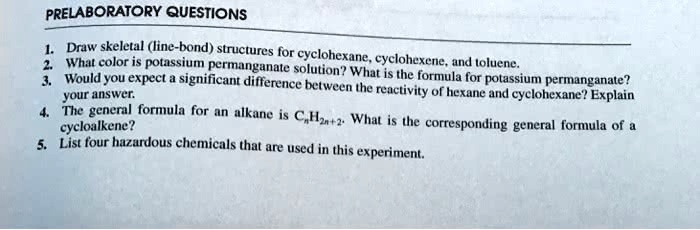 PRELABORATORY QUESTIONS 1. Draw skeletal (line-bond) structures for cyclohexane, cyclohexene ...
