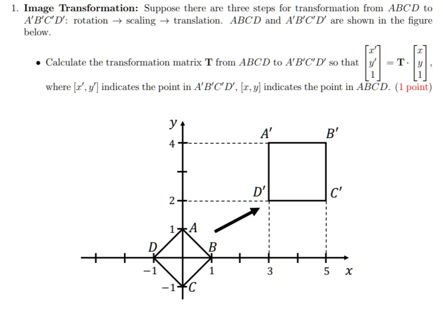 SOLVED: Image Transformation: Suppose there are three steps for transformation from ABCD to ABC ...