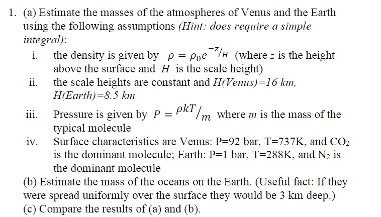 SOLVED: 1. (a) Estimate the masses of the atmospheres of Venus and the ...