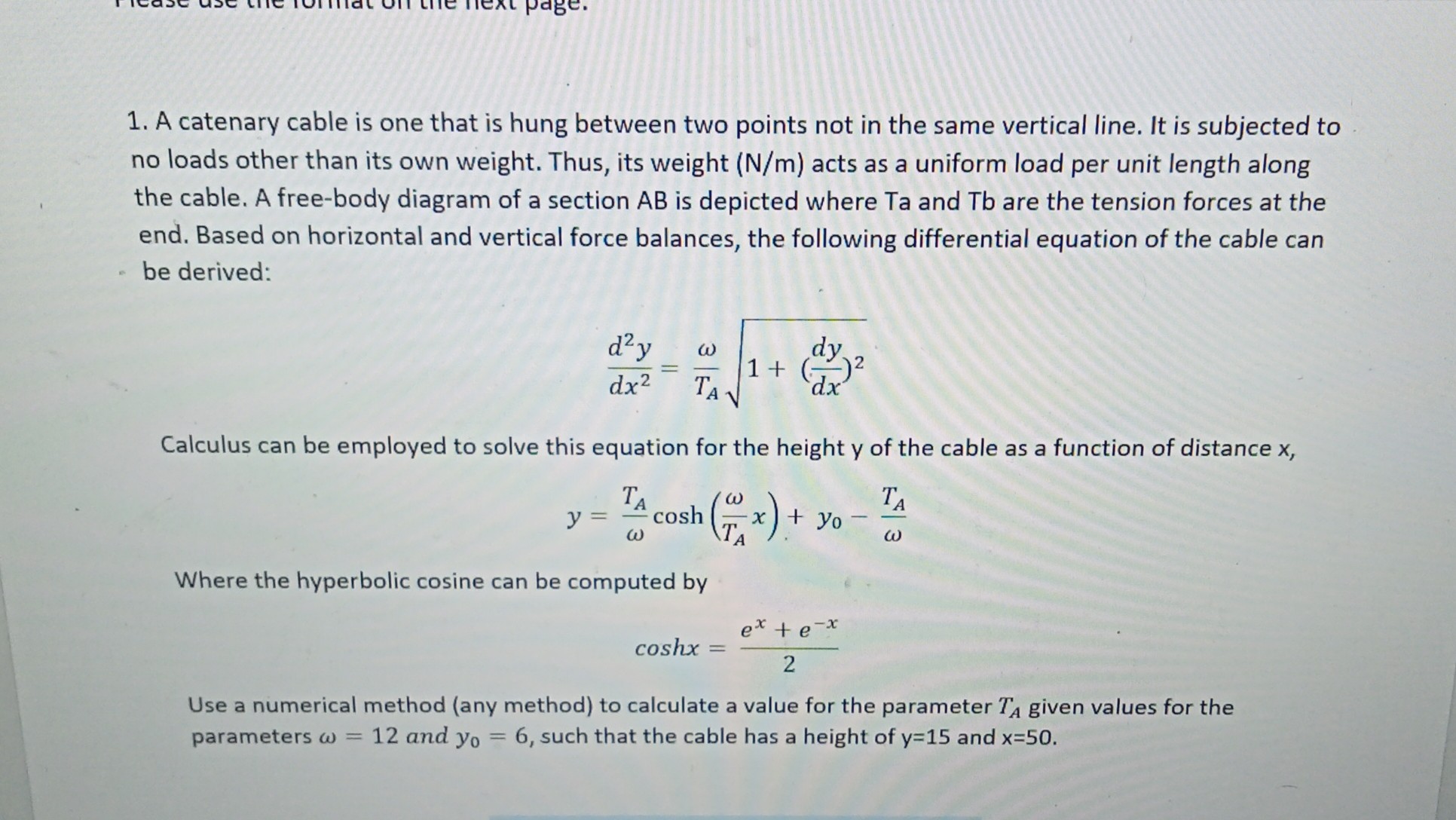 1. A catenary cable is one that is hung between two points not in the ...