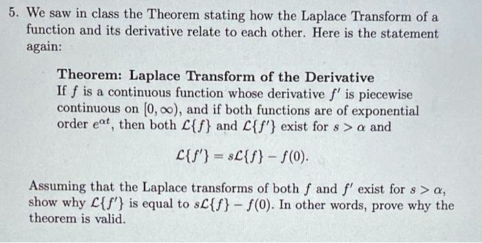 SOLVED: WA#5 5 5. We saw in class the Theorem stating how the Laplace ...