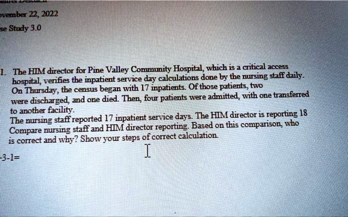 ovember 22, 2022 se Study 3.0 1. The HIM director for Pine Valley ...