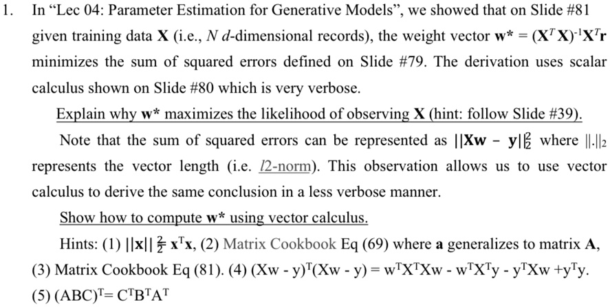 SOLVED: In Lec 04: Parameter Estimation for Generative Models, we ...