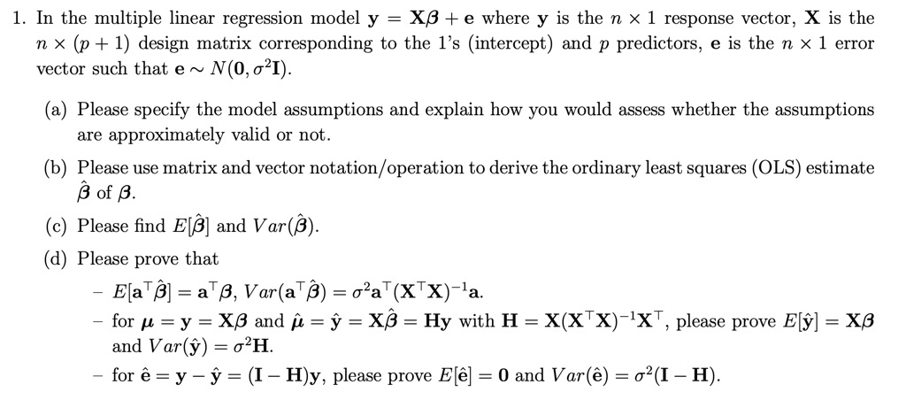 in the multiple linear regression model xb e where y is the n x 1 response vector x is the n x p ...