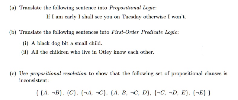Solved Translate The Following Sentence Into Propositional Logic If I Am Early I Shall See 