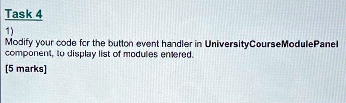 Solved Task 4 Modify Your Code For The Button Event Handler In The