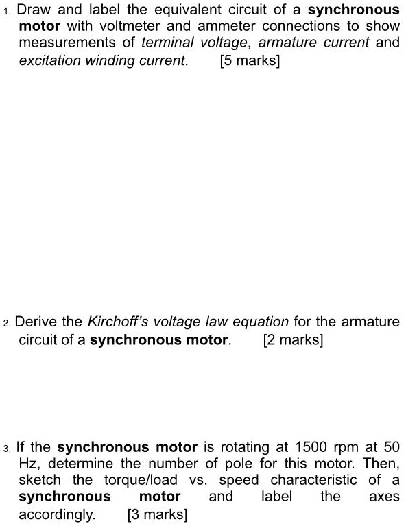 1. Draw and label the equivalent circuit of a synchronous motor with ...