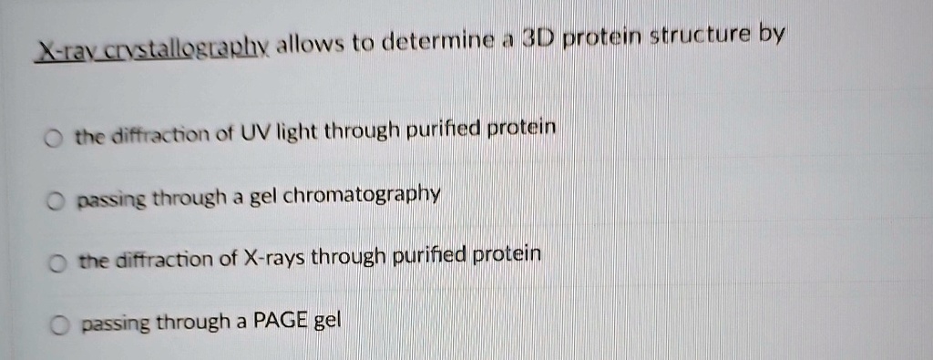 x ray crystallography allows to determine a 3d protein structure by ...