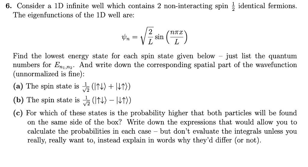 SOLVED: Consider a 1D infinite well which contains 2 non-interacting ...