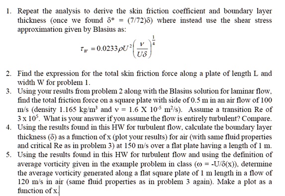 1 repeat the analysis to derive the skin friction coefficient and ...