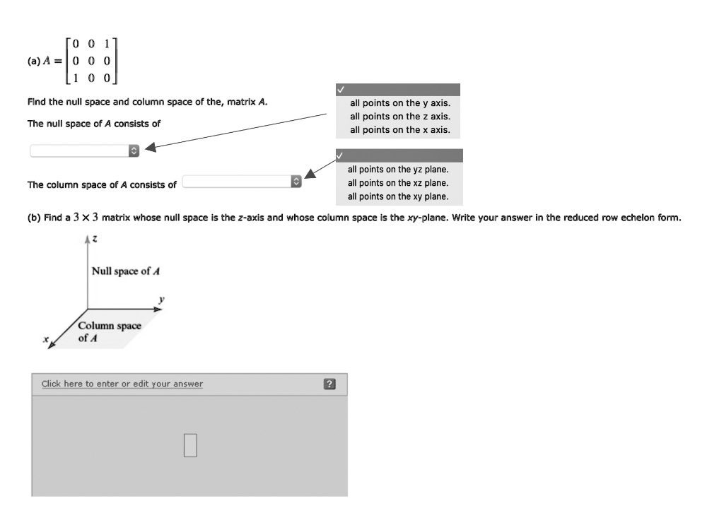 SOLVED: Find the null space and column space of the matrix A. All points on the x-axis. The null ...