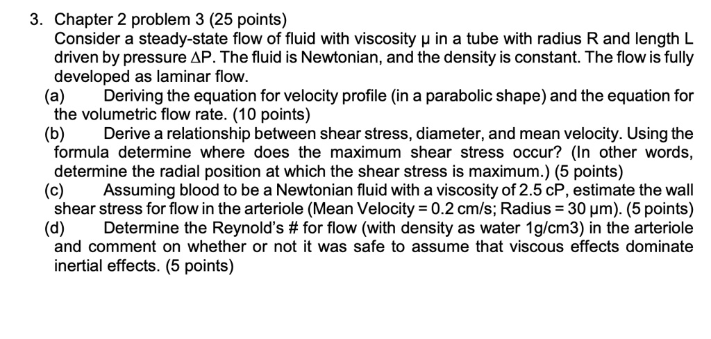 SOLVED: Chapter 2 problem 3 (25 points) Consider a steady-state flow of fluid with viscosity Î¼ ...