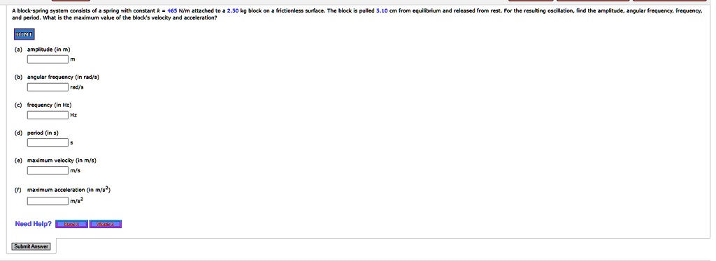 SOLVED: A block-spring system consists of a spring with constant k ...