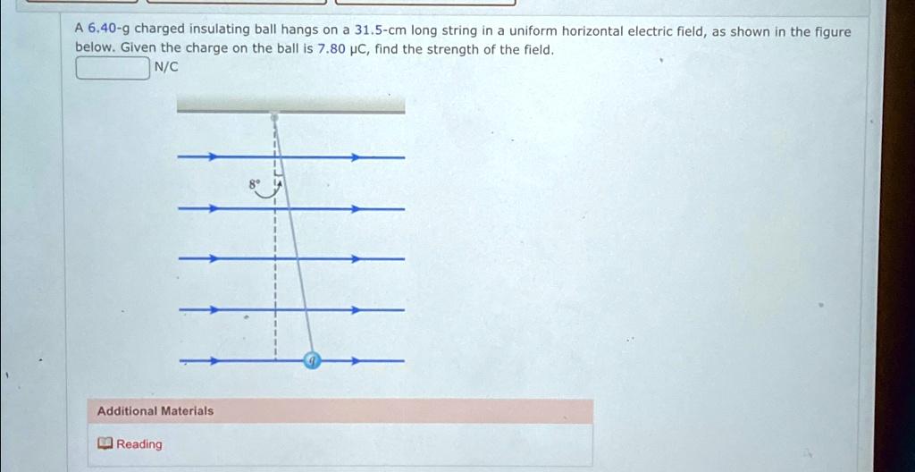 A 6.40-g charged insulating ball hangs on a 31.5-cm long string in a ...