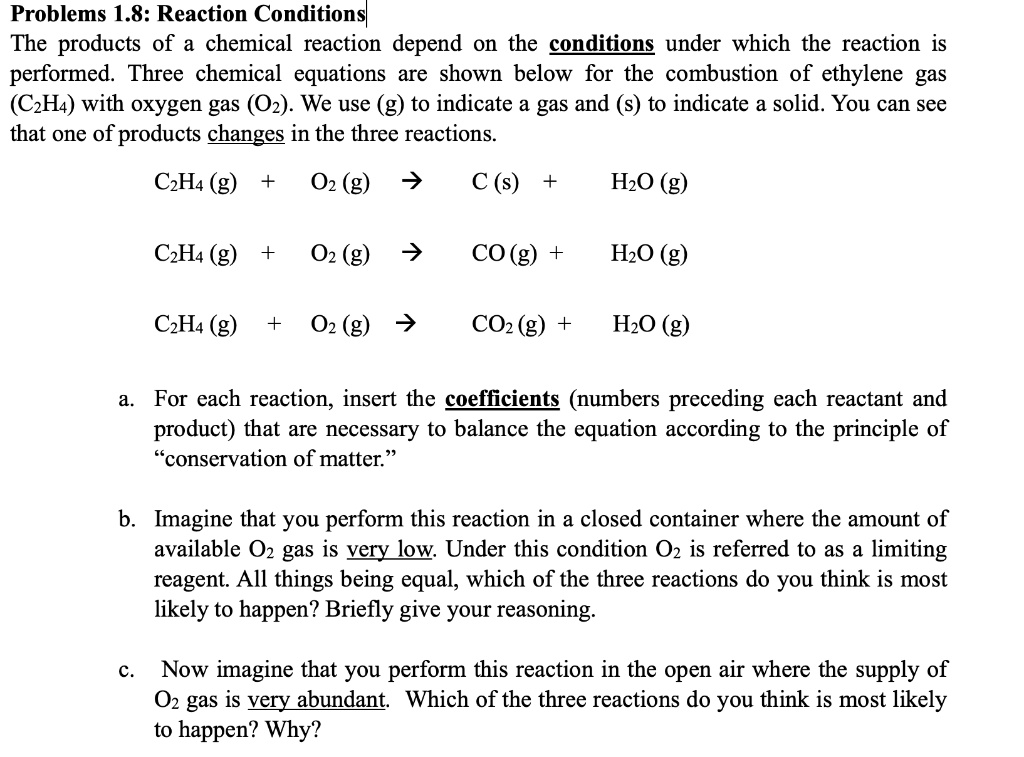problems 18 reaction conditions the products of a chemical reaction depend on the conditions ...