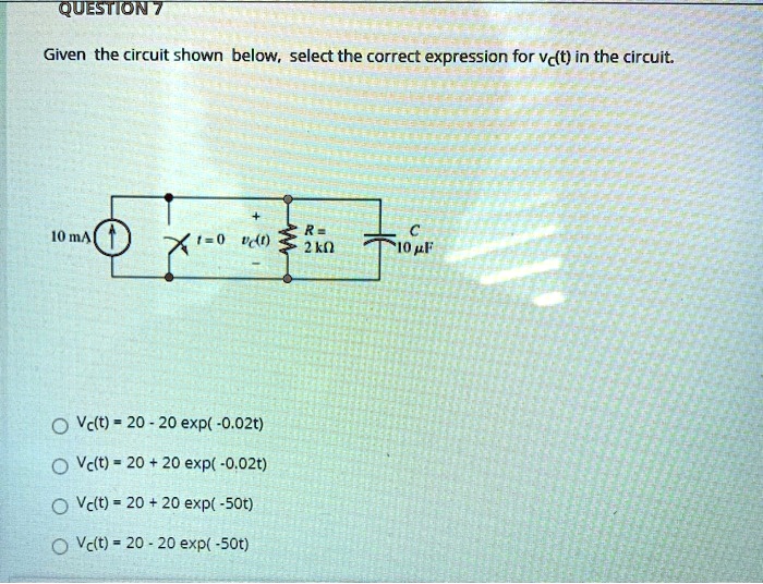 SOLVED: Given the circuit shown below, select the correct expression for vc(t) in the circuit. 1 ...