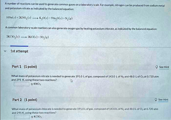 SOLVED: A number of reactions can be used to generate common gases on a ...