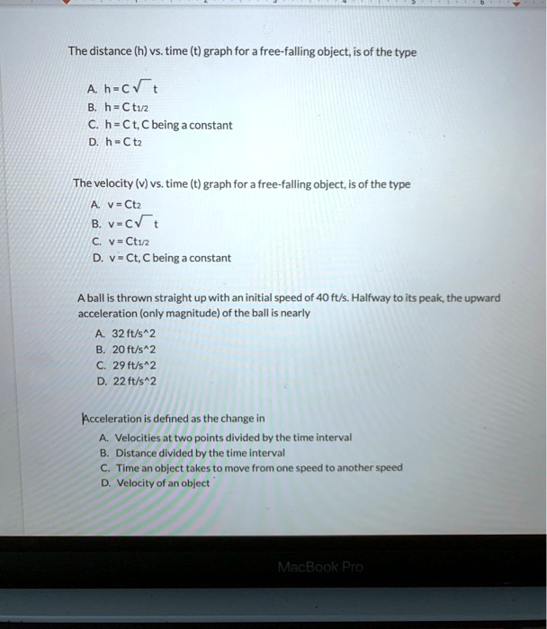 SOLVED: The distance (h) vs. time (t) graph for a free-falling object is of the type h = Ct ...