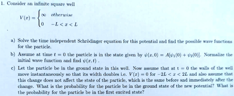 1. Consider an infinite square well V(x)={ ∞ otherwise 0 -L