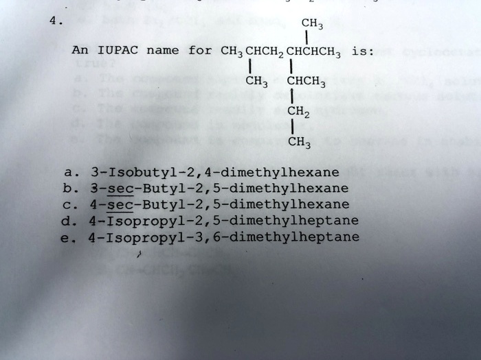SOLVED: CH3 An IUPAC name for CH3' CHCH2 CHCHCH3 is: CH3 CHCH3 CHz CH3 ...