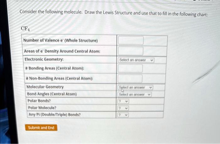 SOLVED: Consider the following molecule. Draw the Lewis Structure and use that to fill in the ...