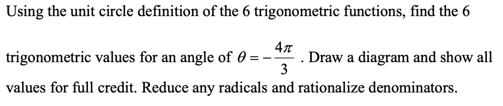 SOLVED: Using the unit circle definition of the 6 trigonometric ...