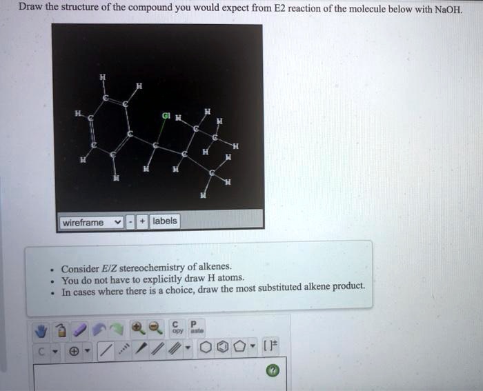 SOLVED: Draw the structure of the compound you would expect from the E2 ...