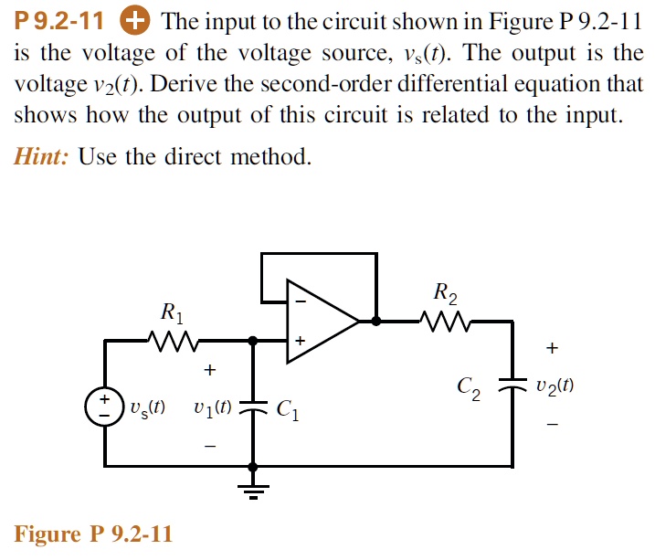 P9.2-11+ The input to the circuit shown in Figure P 9.2-11 is the voltage of the voltage source ...