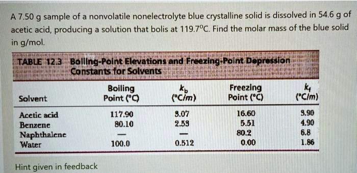 SOLVED: A 7.50 g sample of a nonvolatile nonelectrolyte blue crystalline solid is dissolved in ...