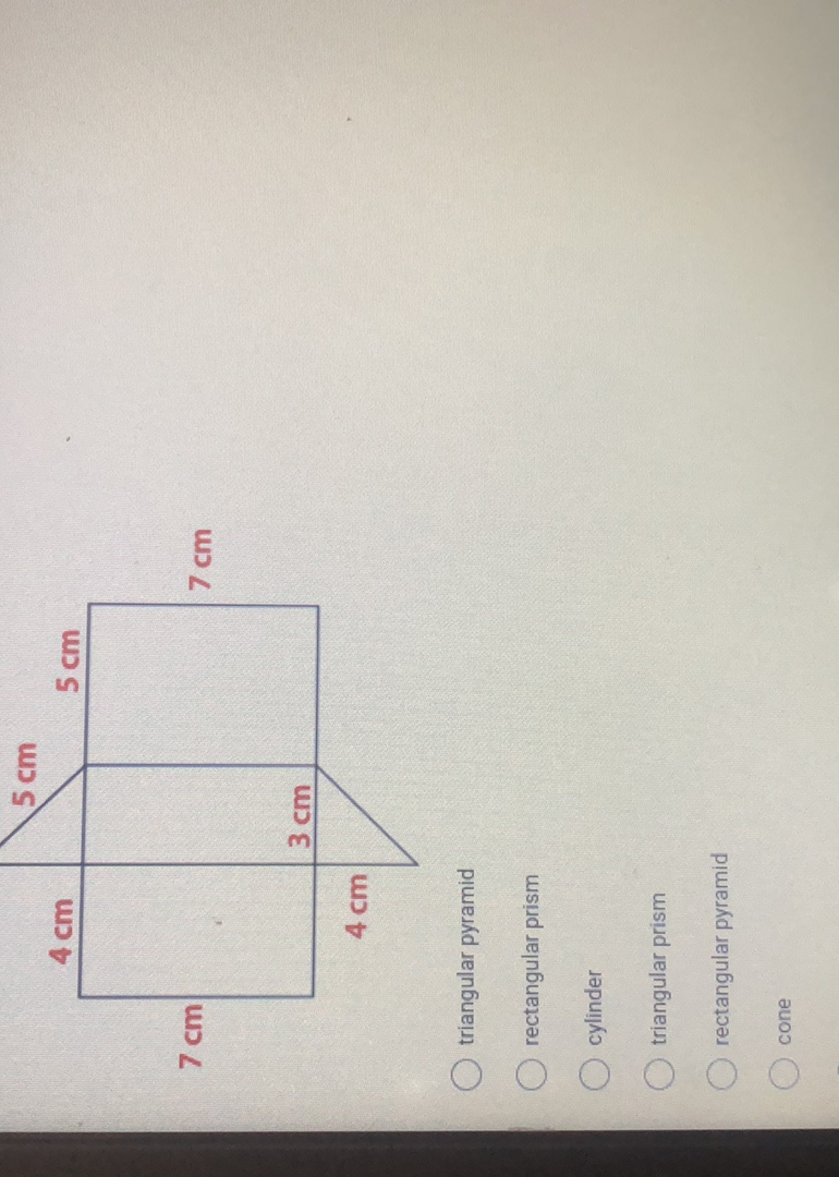 SOLVED: triangular pyramid rectangular prism cylinder triangular prism rectangular pyramid cone