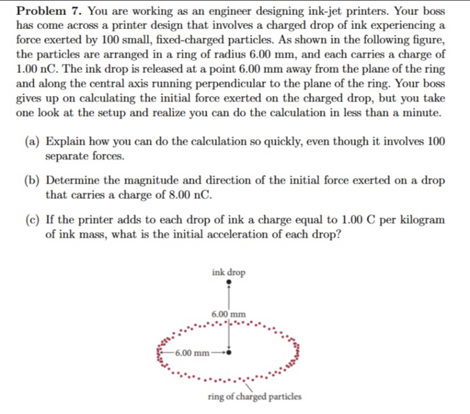 [GET ANSWER] Problem 7. You are working as an engineer designing ink ...