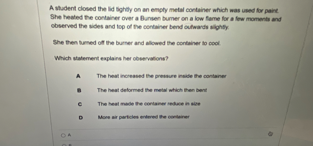 SOLVED: A student closed the lid tightly on an empty metal container ...