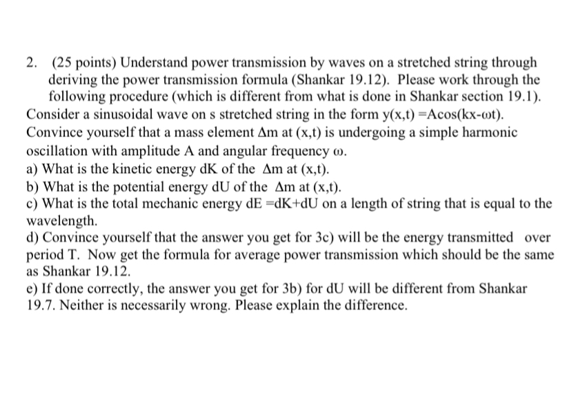 2. (25 points) Understand power transmission by waves on a stretched ...