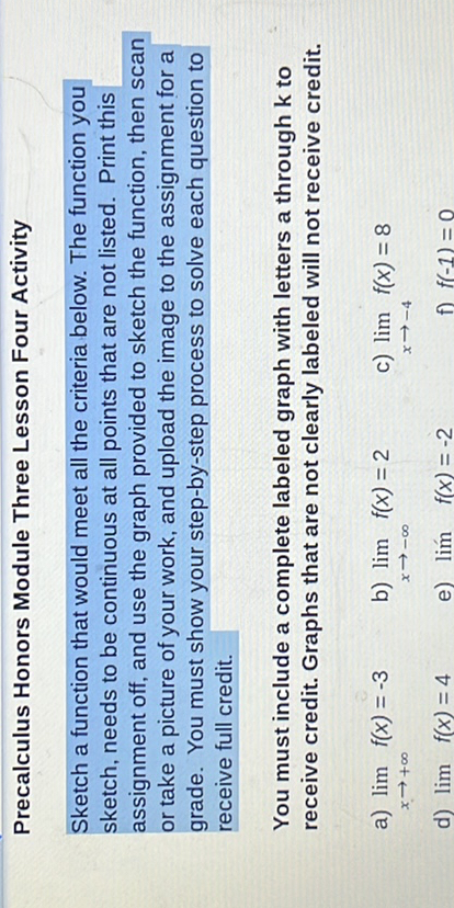 Precalculus Honors Module Three Lesson Four Activity Sketch a function that would meet all the ...