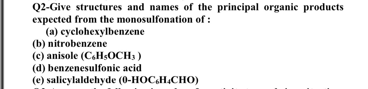 SOLVED: Q2-Give structures and names of the principal organic products ...