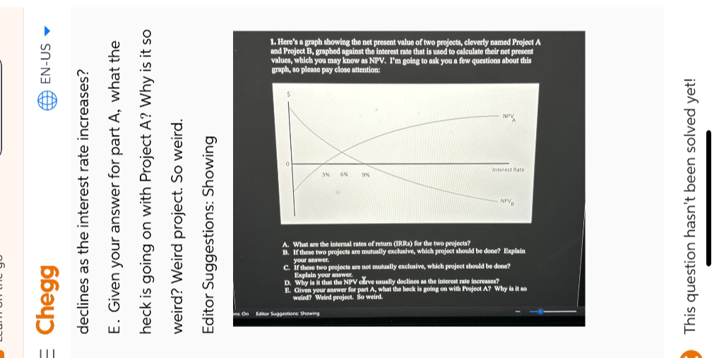 Chegg EN-US declines as the interest rate increases? E. Given your answer for part A, what the ...