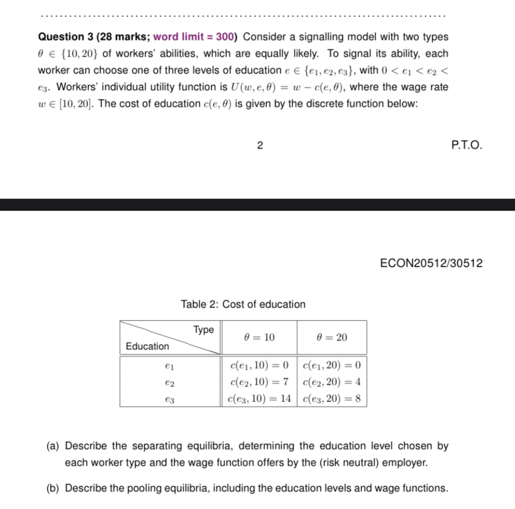 Question 3 (28 marks; word limit = 300) Consider a signalling model ...