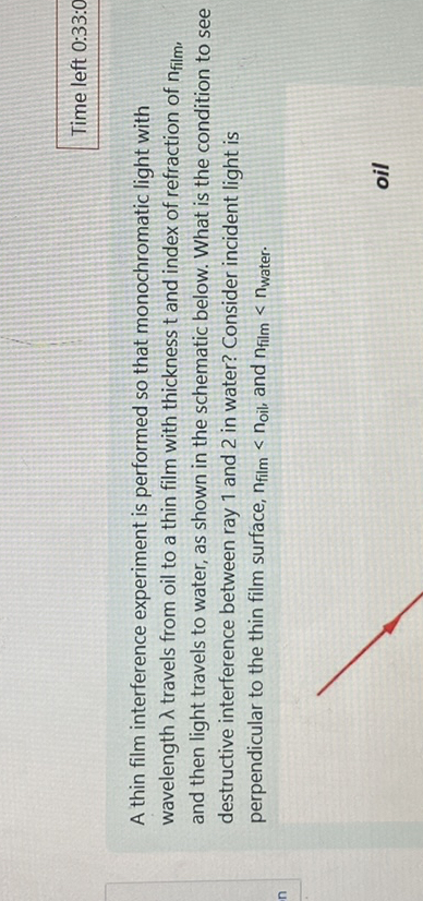 Solved Time Left 0 33 0 A Thin Film Interference Experiment Is Performed So That Monochromatic