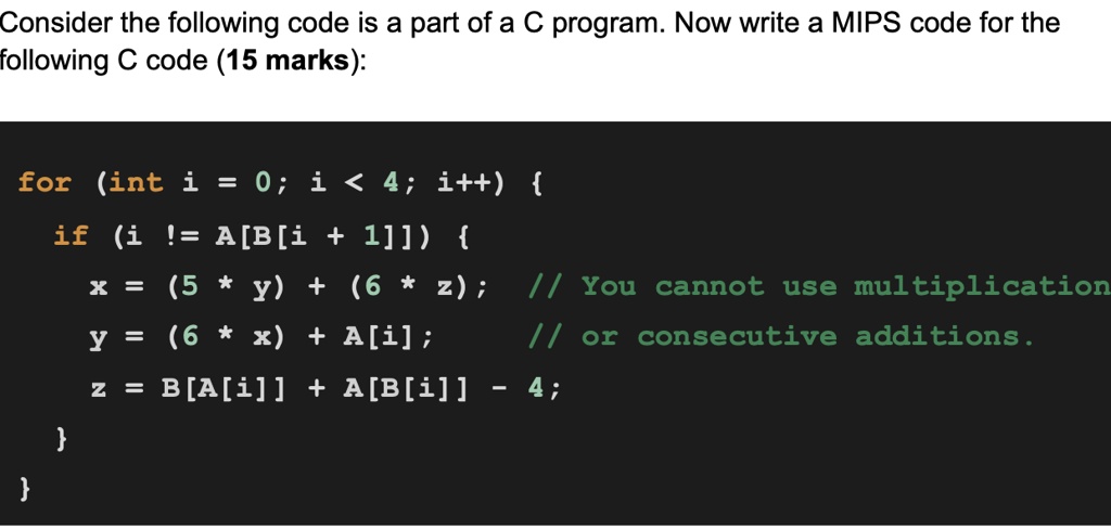 SOLVED: Consider the following code is a part of a C program: Now write ... SOLVED: Consider the following code is a part of a C program: Now write ...