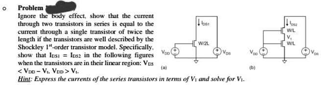 Solved Problem Ignore The Body Effect Show That The Current Through Two Transistors In Series