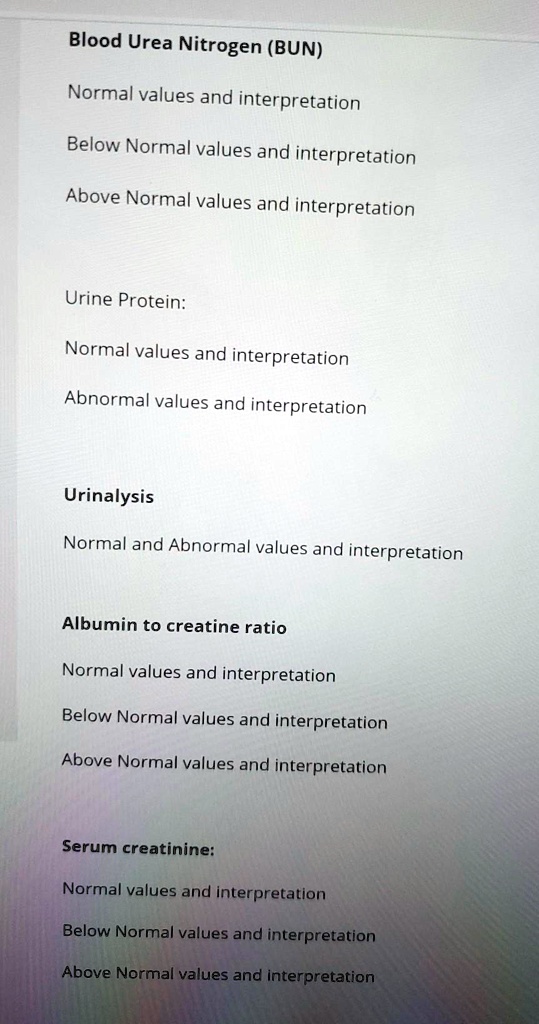 SOLVED: Blood Urea Nitrogen (BUN) Normal values and interpretation ...