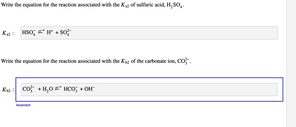 Write the equation for the reaction associated with the Ka2 of sulfuric ...