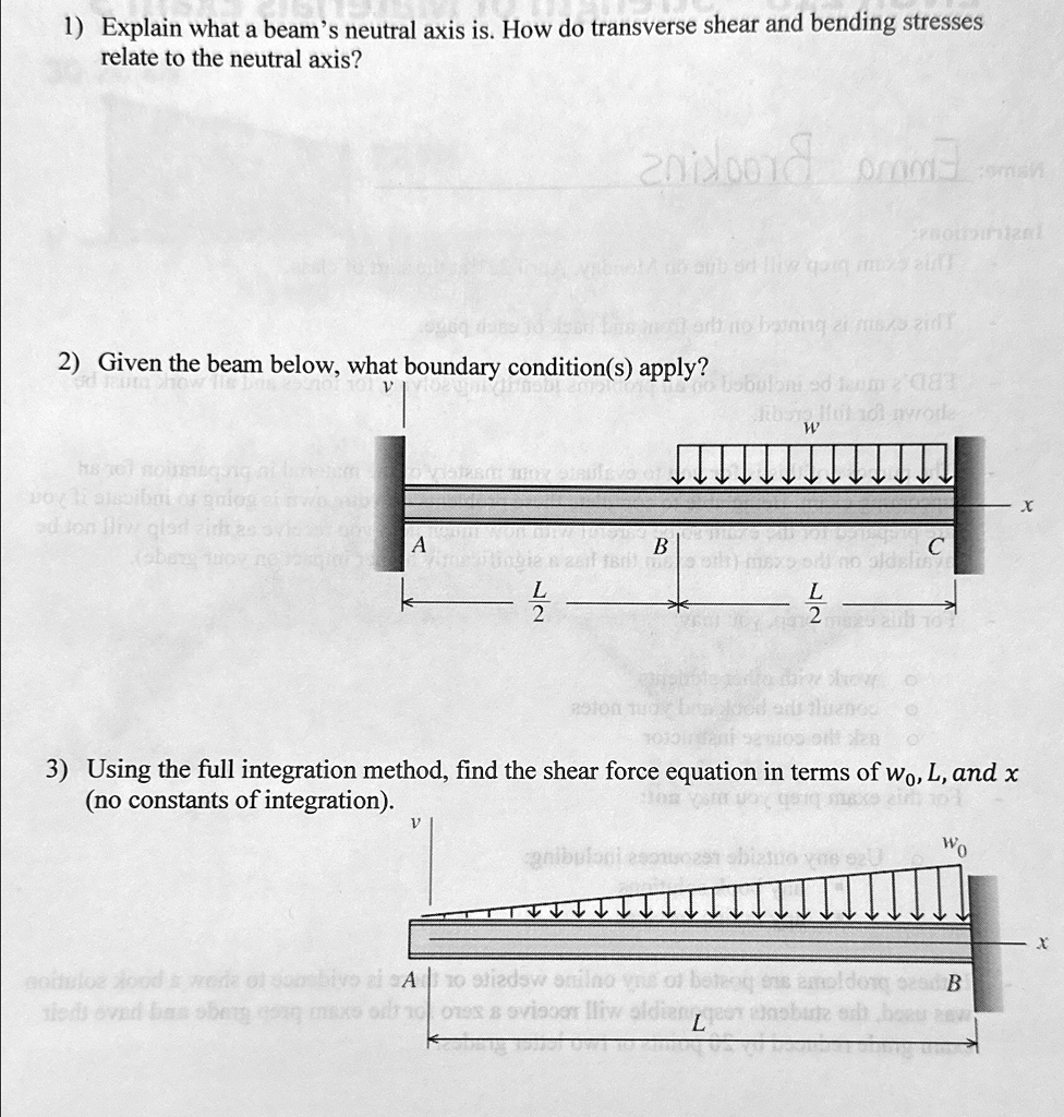 1) Explain what a beam's neutral axis is. How do transverse shear and bending stresses relate to ...