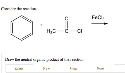 SOLVED: Consider the reaction: FeCl3 + H2C Draw the neutral organic ...